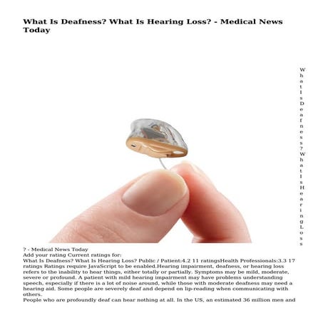 What Is Deafness? What Is Hearing Loss? - Medical News Today | PDF