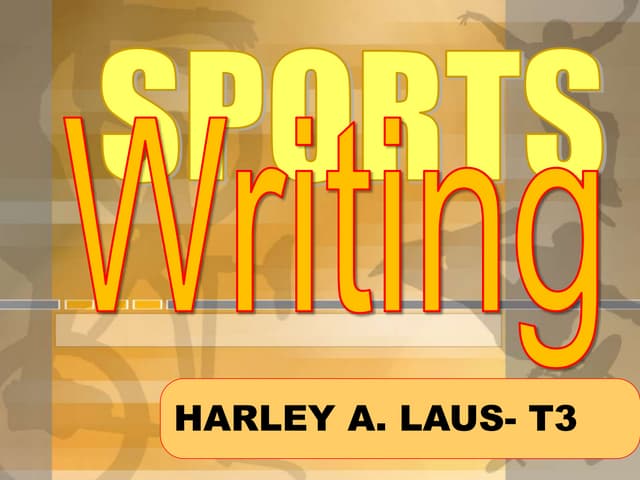 Sports Writing for campus journalism students | PPTX