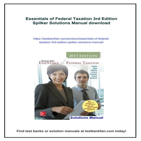 Essentials of Federal Taxation 3rd Edition Spilker Solutions Manual | PDF