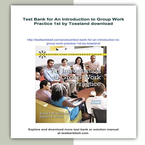 Test Bank for An Introduction to Group Work Practice 1st by Toseland | PDF
