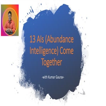 13 AIs (abundance intelligence) come together | PPT