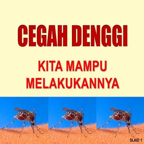 Cegah Denggi | PPT