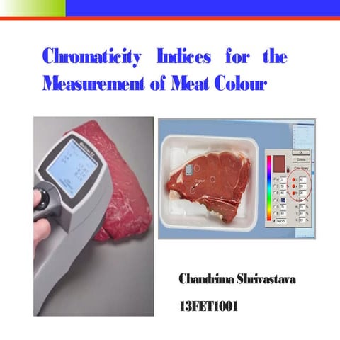 Chromaticity Indices for the Measurement of Meat Colour | PPT