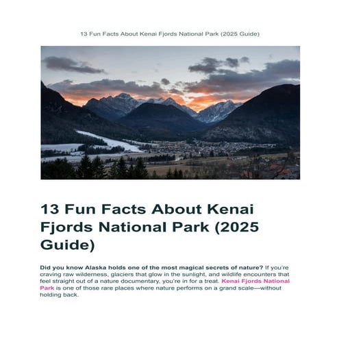 13 Fun Facts About Kenai Fjords National Park (2025 Guide).pdf