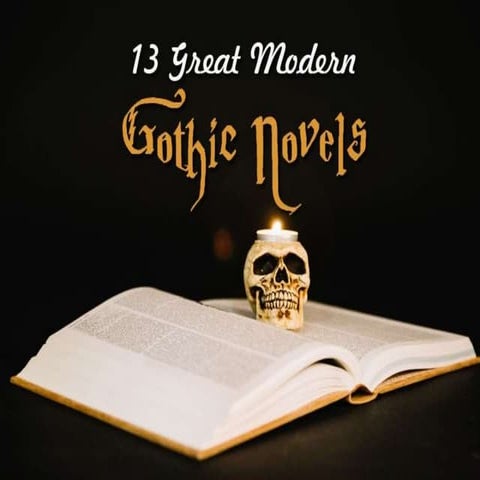 13 Great Modern Gothic Novels | PPT