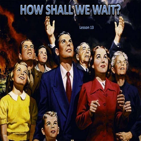 13 how shall we wait | PPTX