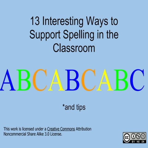 13 interesting ways to Support Spelling in the Classroom | PPT