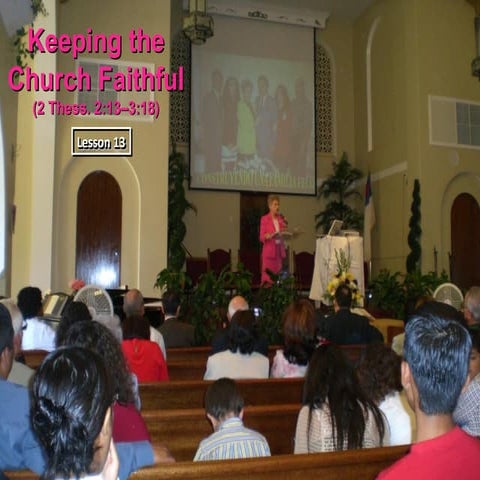 13 keeping the church faithful | PPT