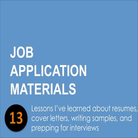 13 Tips for Resumes, Cover Letters and Applying for Jobs | PPT