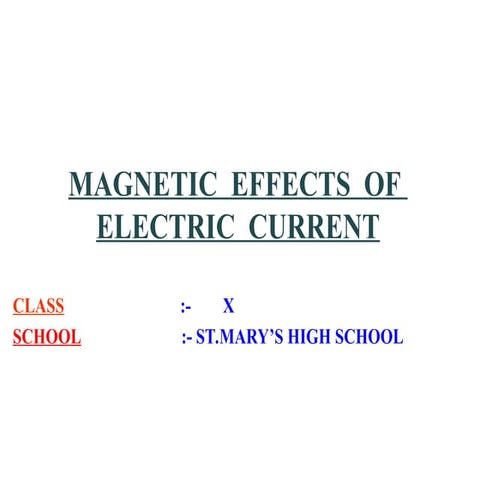 Magnetic Effects of Electric Current | PPTX