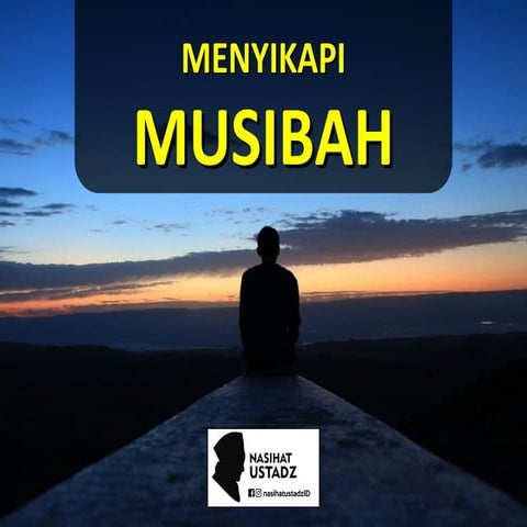 13 Menyikapi Musibah Dalam Islam Adalah Wajib | PPT