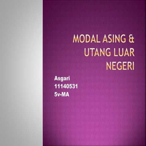 Perekonomian indonesia Modal asing dan utang luar negeri | PPTX