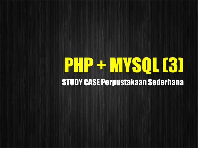 Slide fungsi-fungsi php mysql | PPTX