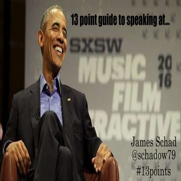 13 point guide to speaking at SXSW Interactive | PPT