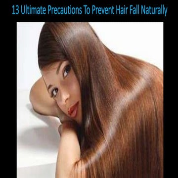 13 Ultimate Precautions To Prevent Hair Fall Naturally Ppt