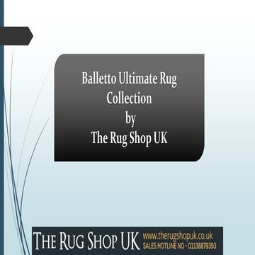 Balletto Ultimate Rug Collection by TheRugShopUK | PPT
