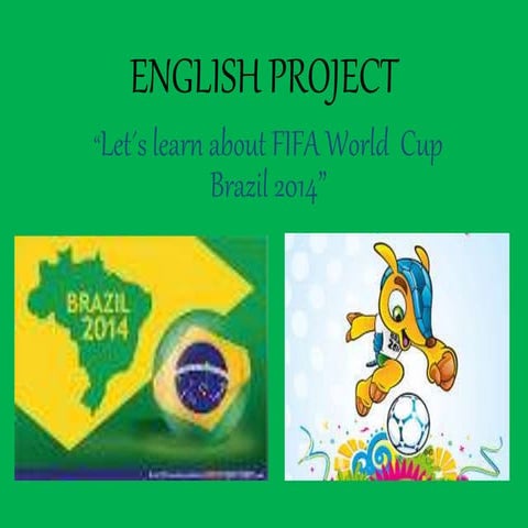 14 07-14 5 an 6th b analía english project fifa world cup - copia | PPT