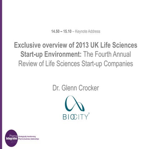 Exclusive overview of 2013 UK Life Sciences Start-up Environment: The ...