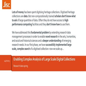 Enabling complex analysis of large scale digital collections | PPTX