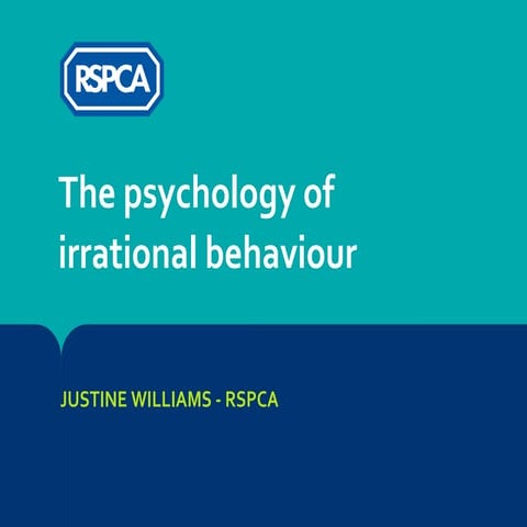 The psychology of irrational behaviour | Psychology of communications ...