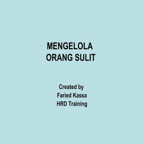 14. mengelola orang sulit | PPT