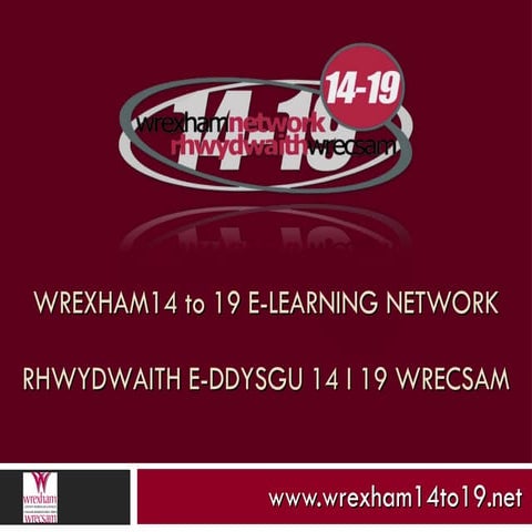 Wrexham 14-19 eLearning Network Dissemination Conf Oct08 | PPT