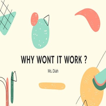 14. why wont it work | PPTX