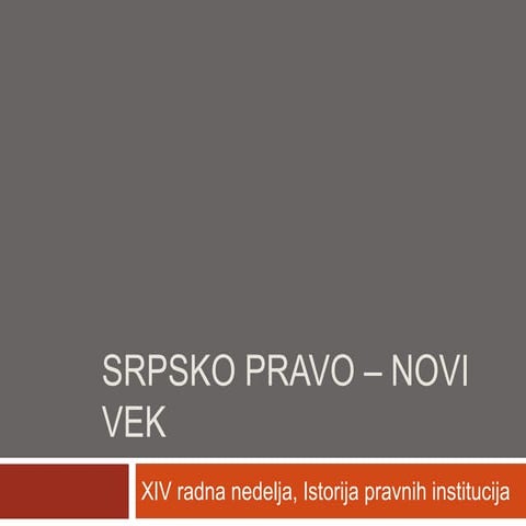 Srpsko pravo – novi vek.ppt