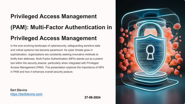 Enhancing Security With Multi Factor Authentication In Privileged Access Management Ppt