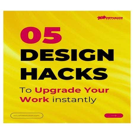 5 Design Hacks To Upgrade Your Work Instantly! | PDF