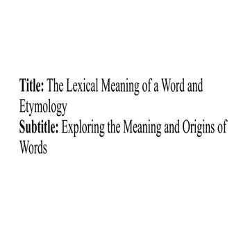 14. The lexical meaning of a word. Etymology..pptx