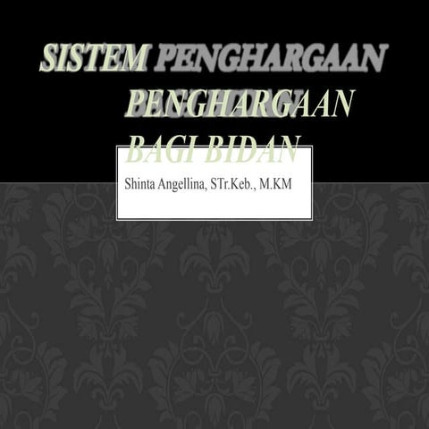 14. Sistem Penghargaan Bidan dan tanggungjawab.pptx