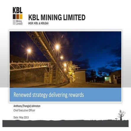 REIS 2013 Broken Hill - KBL Mining ASX:KBL | PPT