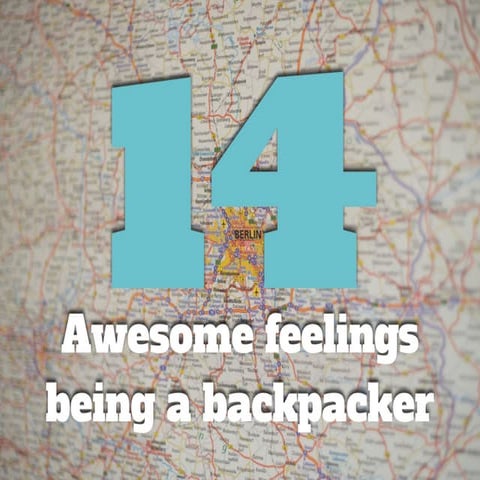 14 Awesome feelings being a backpacker | PPT