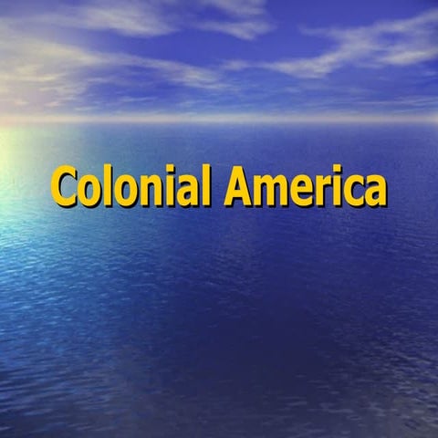 1 4 Colonial America | PPT