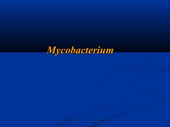 Mycobacterium | PPTX | Lung and Respiratory Health | Diseases and ...