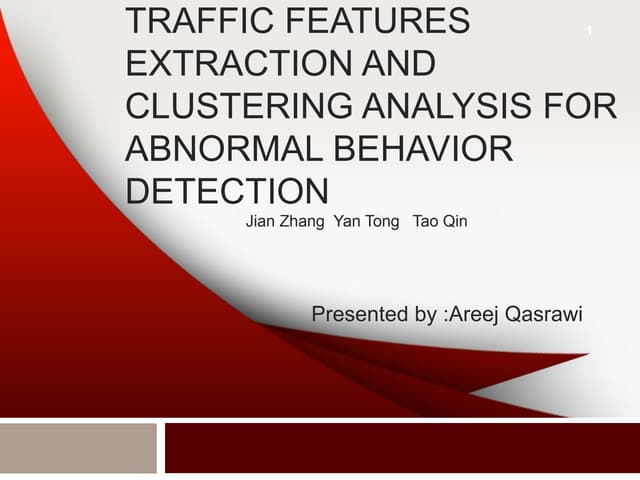 Traffic Features Extraction And Clustering Analysis For Abnormal