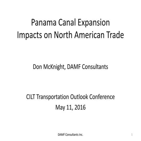 Panama Canal Expansion Impacts on North America Trade | PPT
