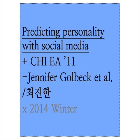 Predicting Personality With Social Media Ppt