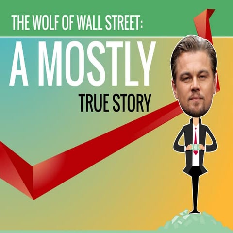 The Wolf of Wall Street: A Mostly True Story | PDF