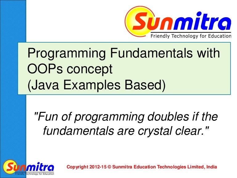 Programming Fundamentals With OOPs Concepts (Java Examples Based)