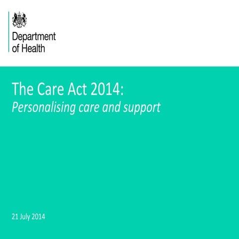 The Care Act 2014: Personalising care and support | PPT