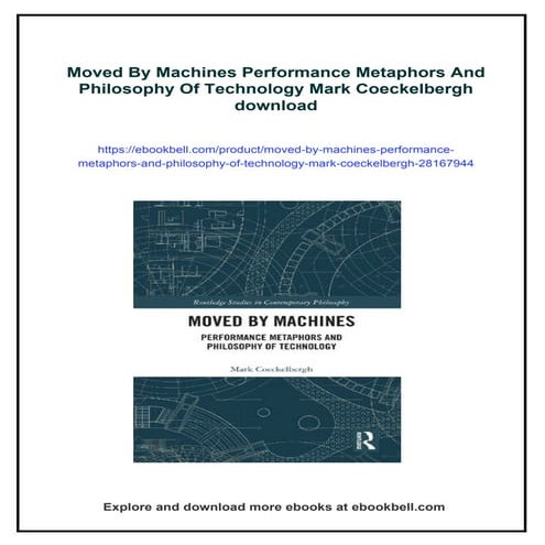 Moved By Machines Performance Metaphors And Philosophy Of Technology Mark Coeckelbergh | PDF