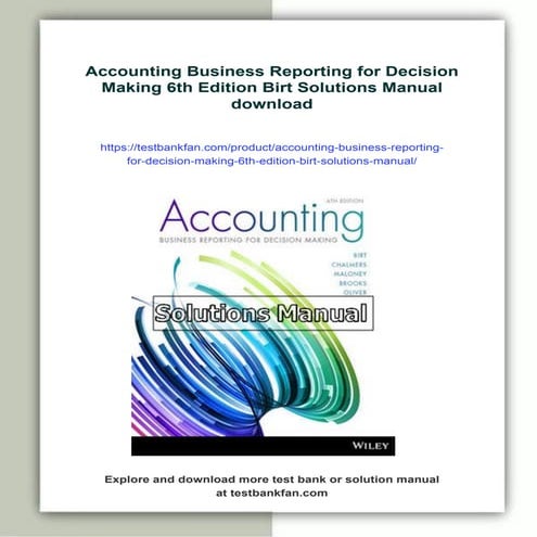 Accounting Business Reporting for Decision Making 6th Edition Birt ...