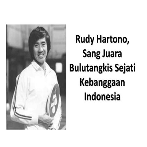 Rudy Hartono | PPTX
