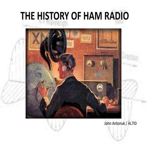 Histor y of HAM Radio presentation slide | PPT