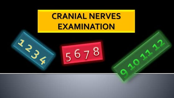 Clinical examination of cranial nerves | PPTX