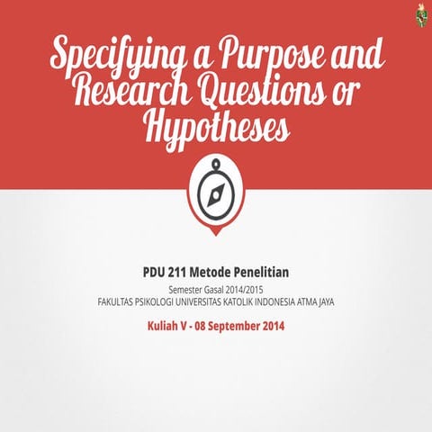 PDU 211 Research Methods: Specifying a Purpose and Research Questions ...