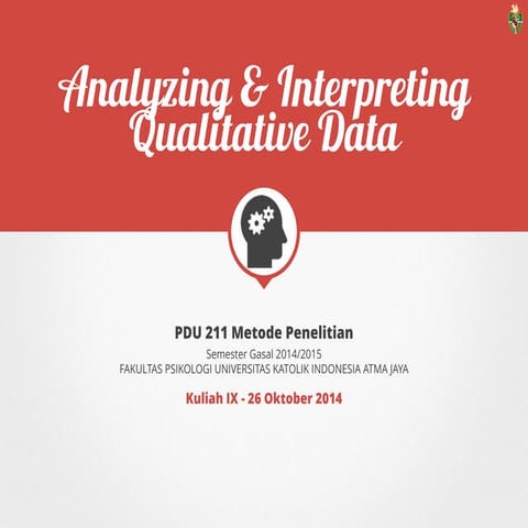 PDU 211 Research Methods: Analyzing & Interpreting Qualitative Data | PPT