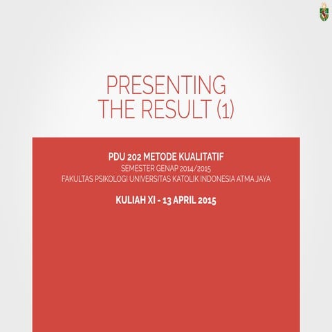 PDU 202 Qualitative Research Method: Presenting Qualitative Data | PPT